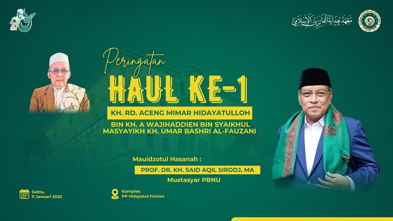 🔴 (LIVE) Peringatan Haul ke-1 KH. Aceng Mimar Hidayatulloh bersama KH. Said Aqil Siradj - YouTube