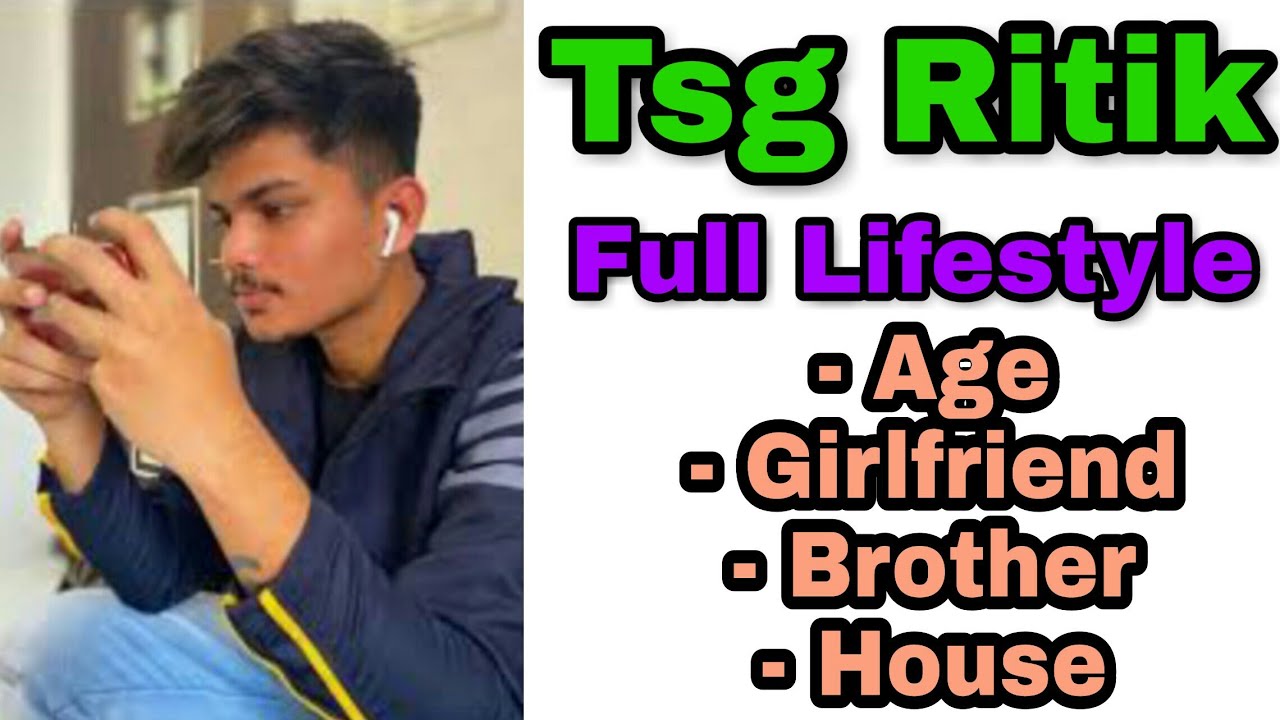 Two side gamer (TsG) Ritik lifestyle | Tsg Ritik lifestyle full details ...