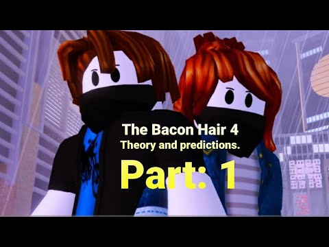 The Bacon Hair 4 theory and prediction part 1. - YouTube