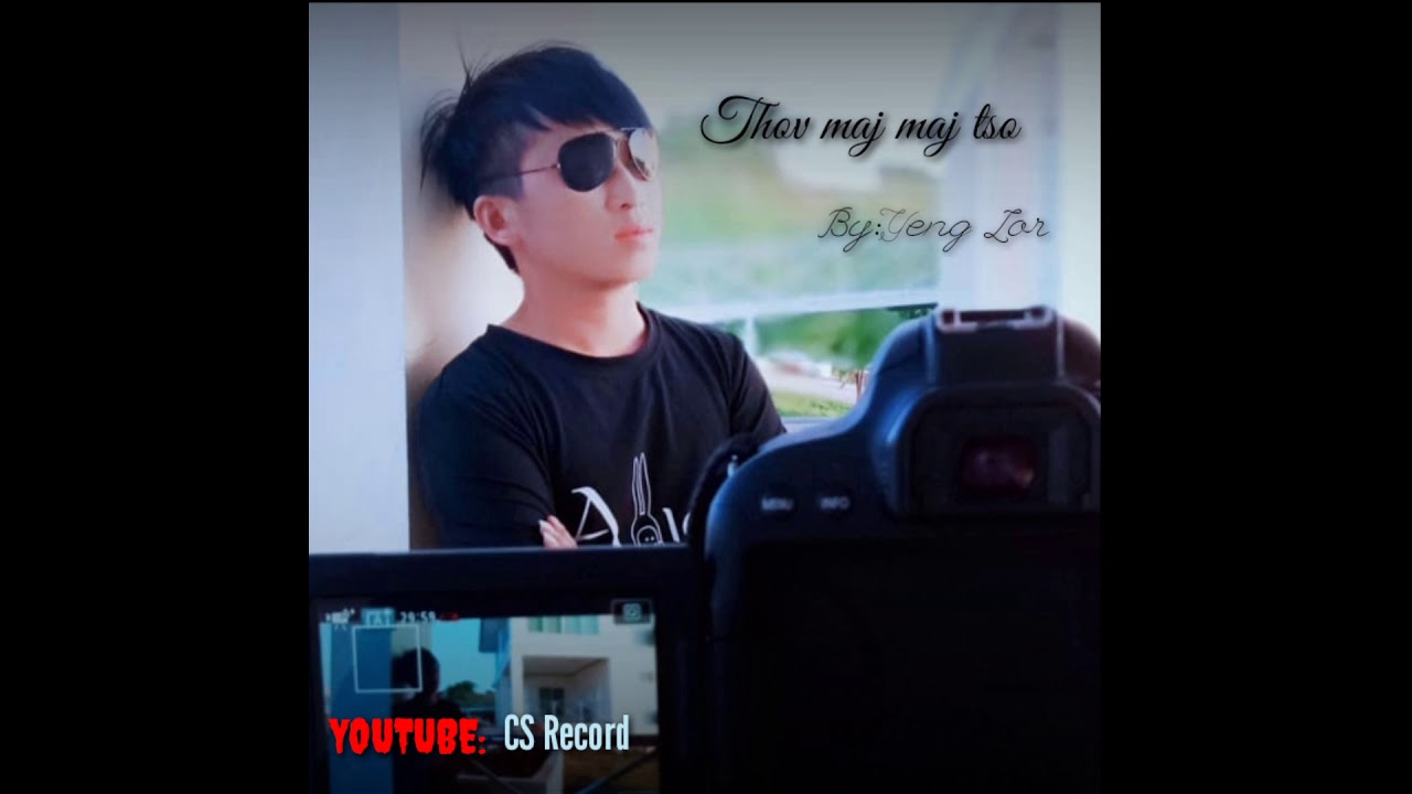 Thov maj mam tso Hmong new song By; yeng lor (Audio version) 2020 - YouTube