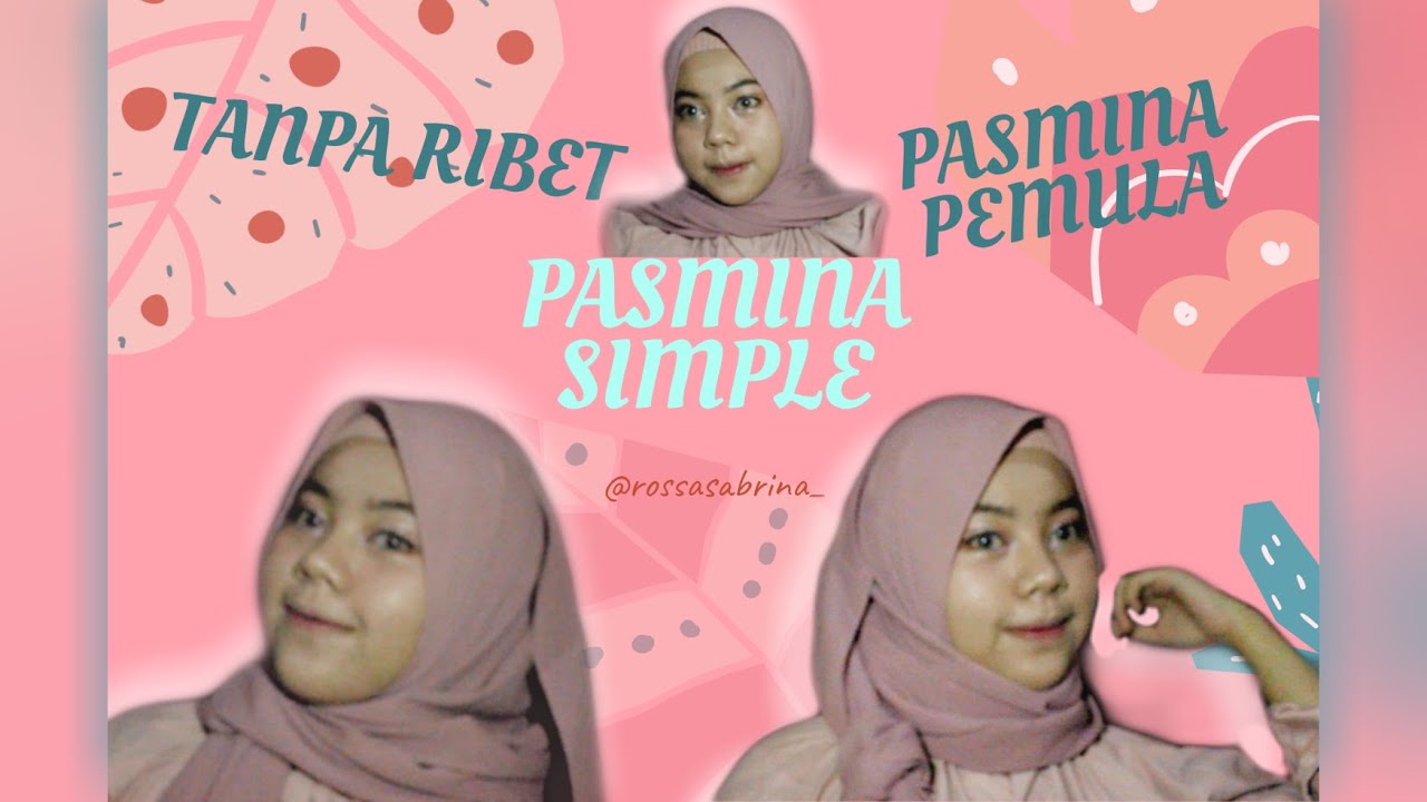 TUTORIAL PASMINA HIJAB UNTUK PEMULA by ROSSABRINA - YouTube