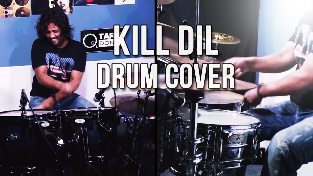 Kill Dil Title Song Drum Cover by Tarun Donny🥁🔥 - YouTube