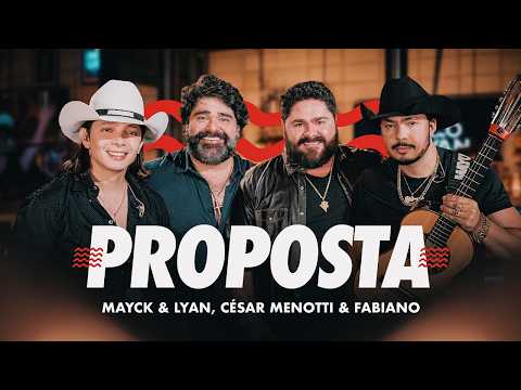 Mayck e Lyan, César Menotti e Fabiano - Proposta (No Jeitão da Madeira) Ao Vivo