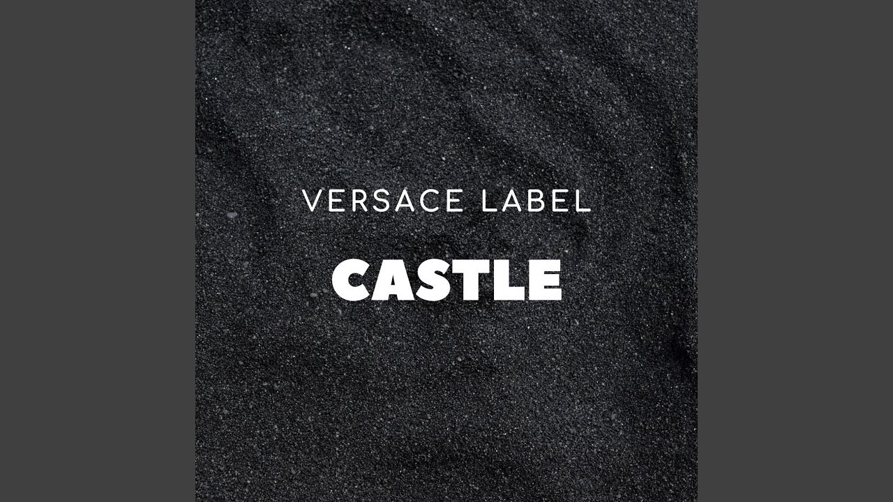 Castle - VERSACE LABEL