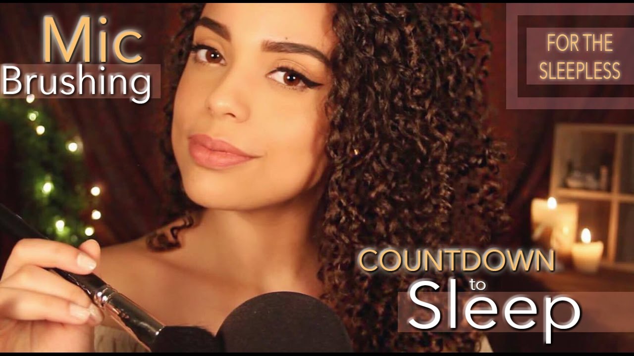 ASMR Mic Brushing + Countdown to SLEEP 😴 (for the SLEEPLESS) - YouTube