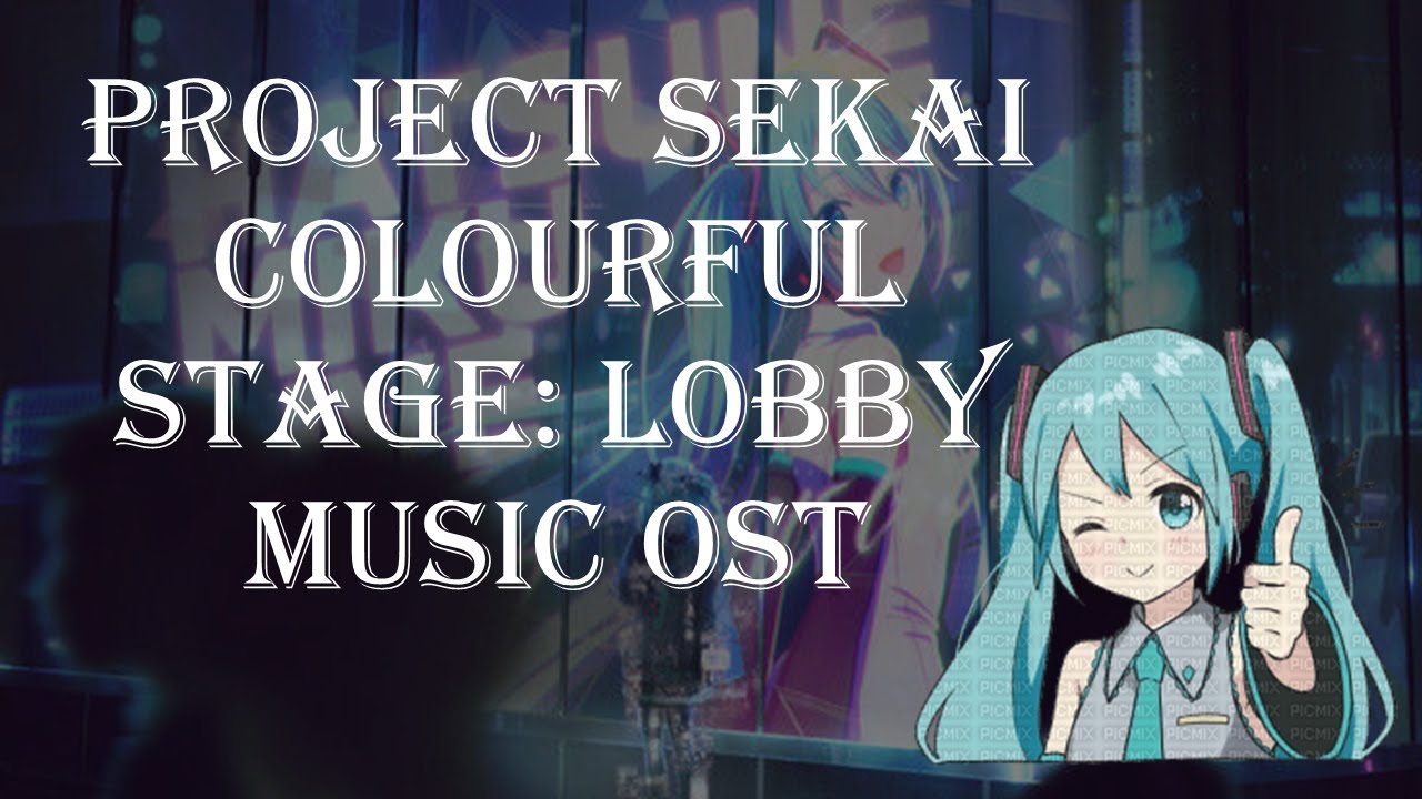 Project Sekai Colourful Stage: Lobby Music OST (Music Only) - YouTube