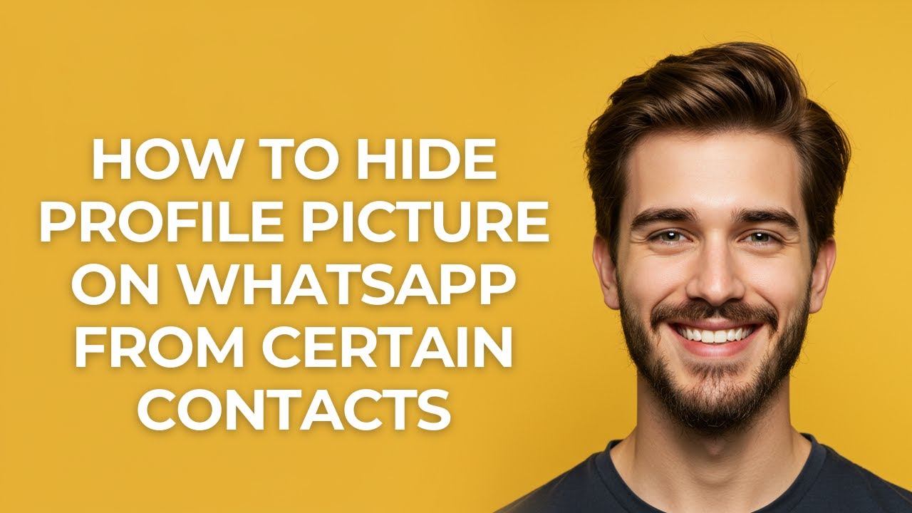 How To Hide Profile Picture On Whatsapp From Certain Contacts - GUIDE ...