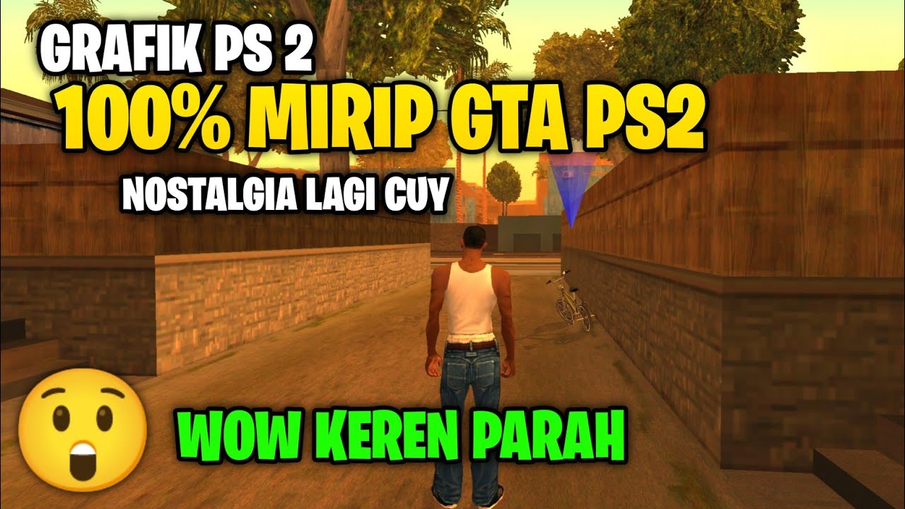 SHARE ‼️ MOD GRAFIK PS2 GTA SA ANDROID, MIRIP BANGET SERASA MAIN GTA DI ...