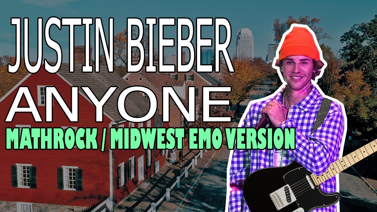 Justin Bieber - Anyone (mathrock\midwest emo style) played in one take ...