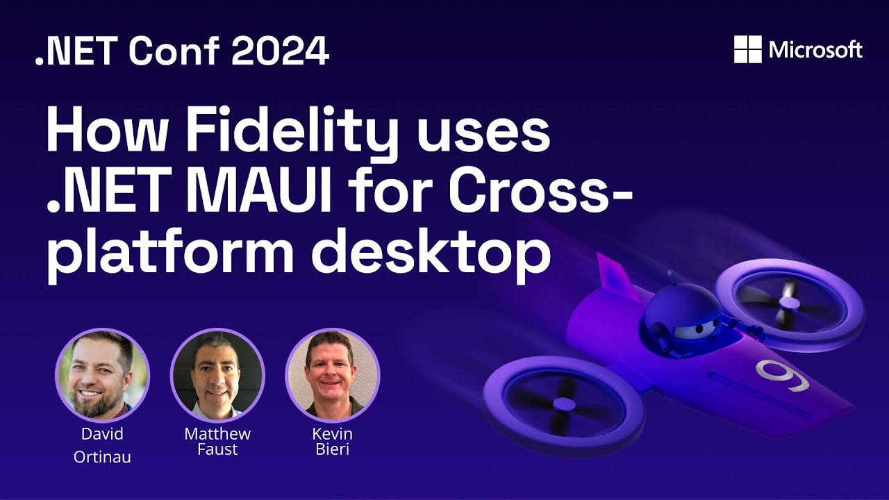 How Fidelity uses .NET MAUI for Cross-platform desktop - YouTube