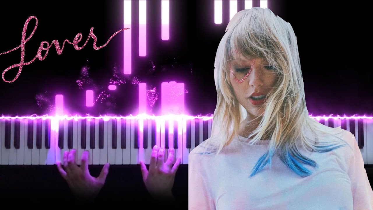 Taylor Swift - Lover (Piano Cover) - YouTube