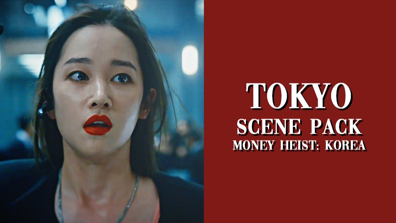 Tokyo Scene Pack || Money Heist: Korea - YouTube