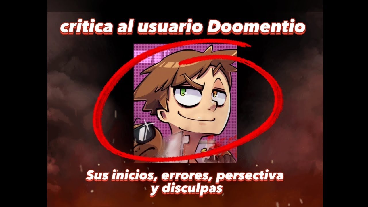 (video-critica) Doomentio: Sus inicios, errores, perspectiva y ...