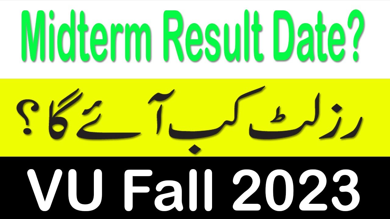 VU Midterm Result Expected Date ??? | AM VU Helper - YouTube