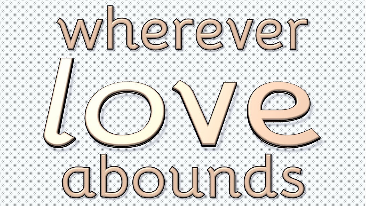 Romans 1:19-20 - Wherever Love abounds the LORD is seen - the Remedy ...