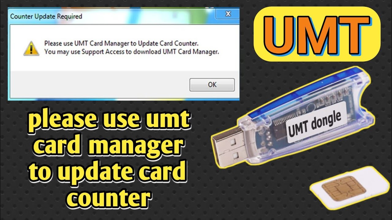 Please use UMT Card Manager to Update Card Counter | Umt Dongle Update ...
