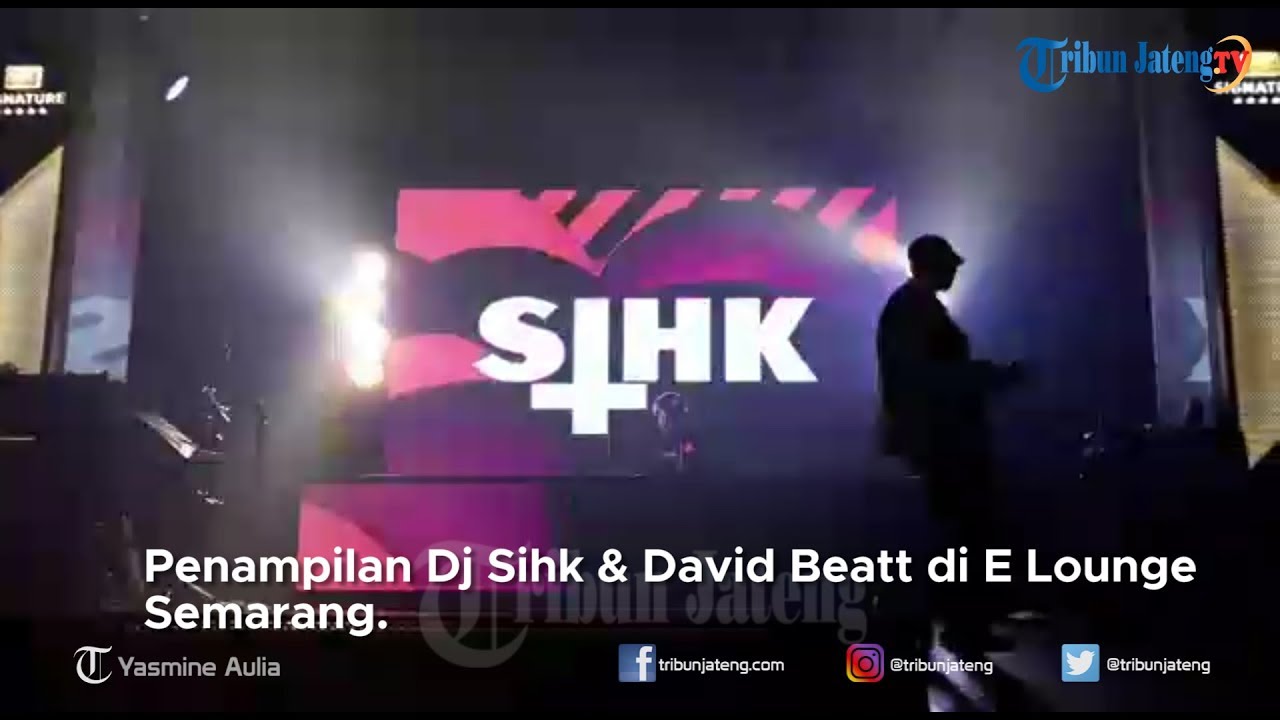 Penampilan Dj Sihk Feat David Beatt di E Lounge Semarang - YouTube