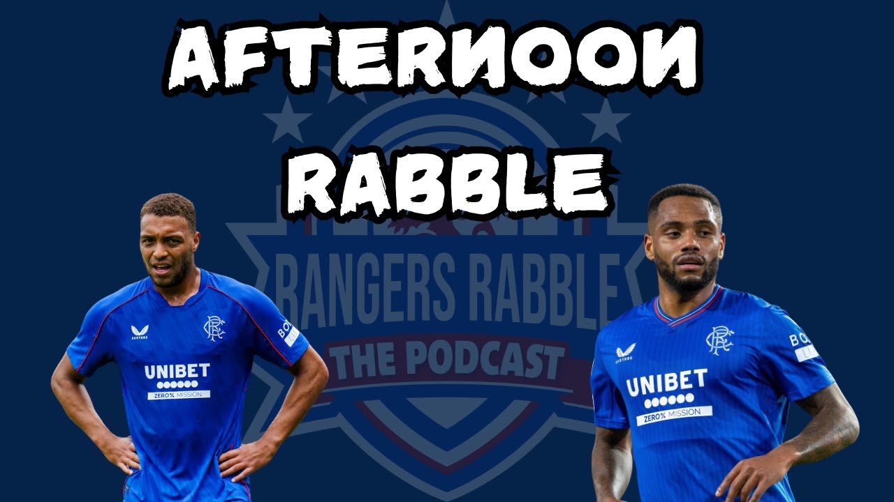 Afternoon Rabble #59 - Rangers Rabble Podcast - YouTube