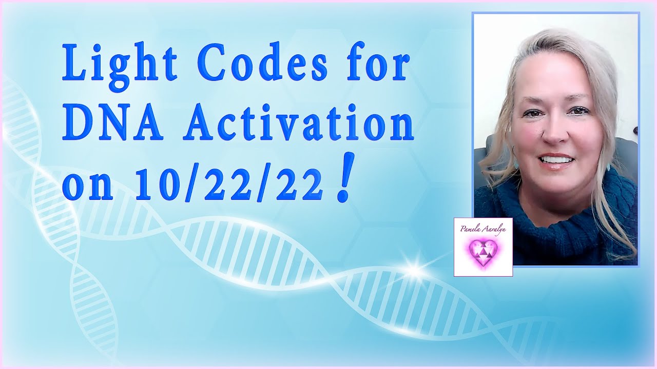 Channeling the Galactic Council of 9- Ascension Update- Light Codes for DNA Activation on 10/22 ...