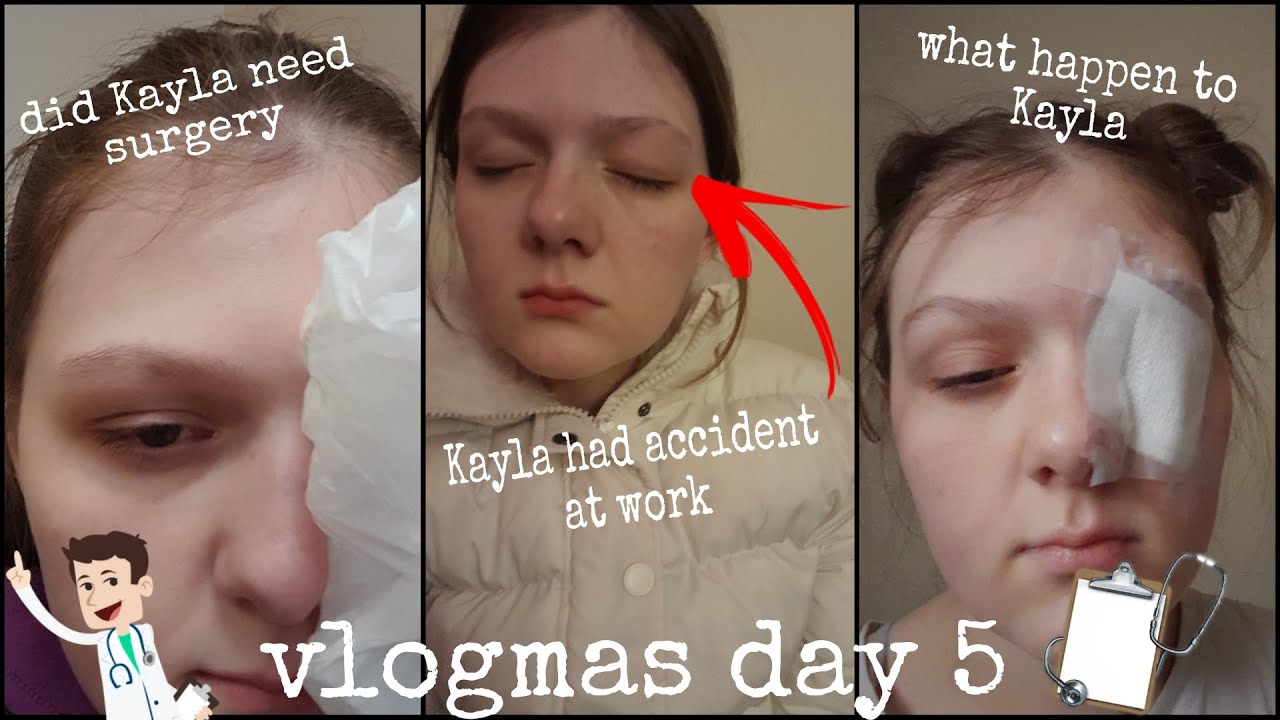 Kayla Got Hurt At Work/Vlogmas 5 - YouTube