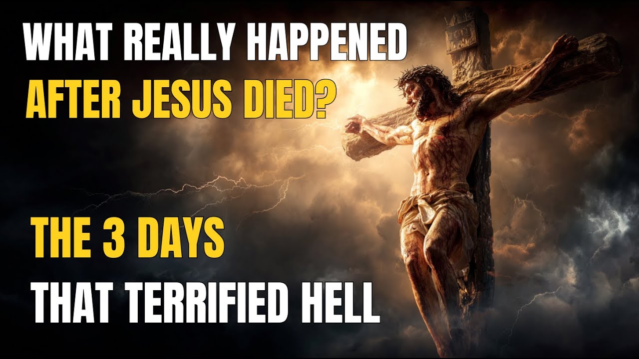 The 3 Days That Terrified Hell - What Really Happened After Jesus Died ...