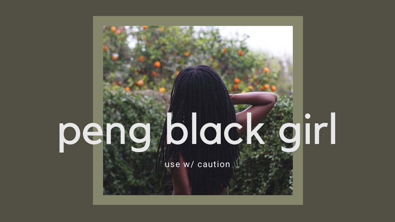𝗣𝗘𝗡𝗚 𝗕𝗟𝗔𝗖𝗞 𝗚𝗜𝗥𝗟: ultimate blk girl subliminal - YouTube