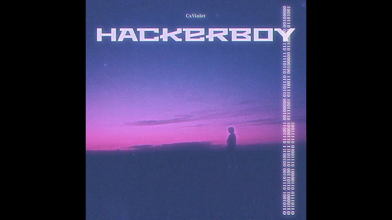CxViolet - Hackerboy (official audio) - YouTube