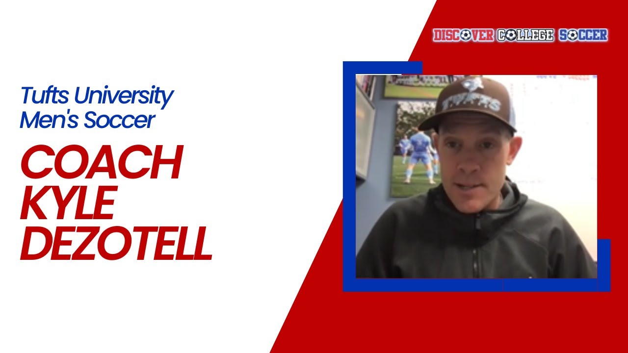 Tufts University Men’s Soccer – Coach Kyle Dezotell - YouTube