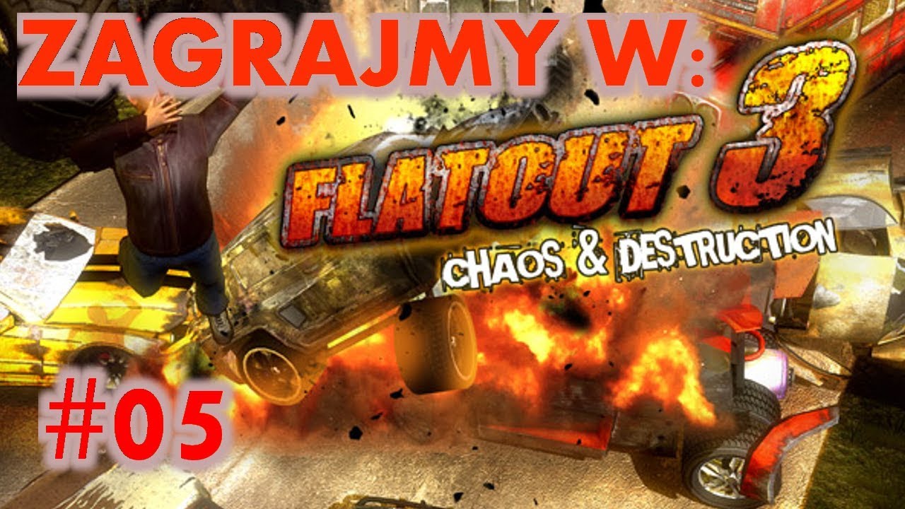 Zagrajmy w FlatOut 3: Chaos & Destruction #05 - YouTube