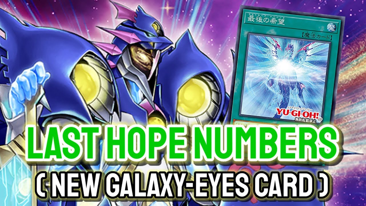 YGORPO - Last Hope Numbers | Testing Deck & New Galaxy-Eyes Card - YouTube