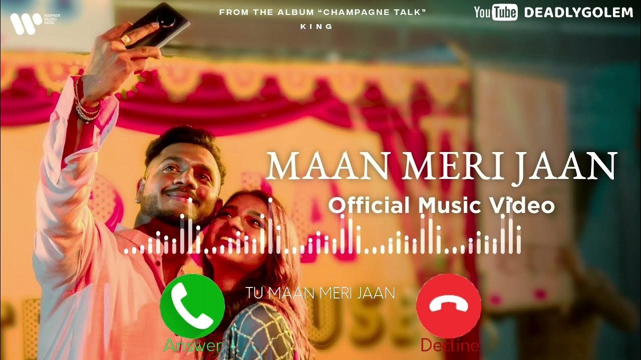 Tu Maan Meri Jaan Ringtone||King||New Love Ringtone 2022||Deadly Golem - YouTube