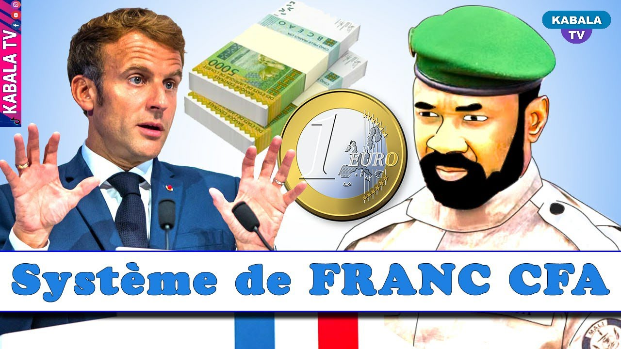 Le Système de FRANC CFA : Le Mali réussira sans l'aide de la France ...