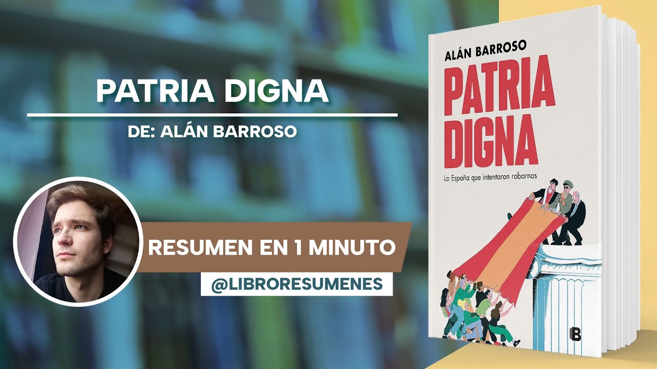 Patria Digna de Alán Barroso | Libro Resumen - YouTube