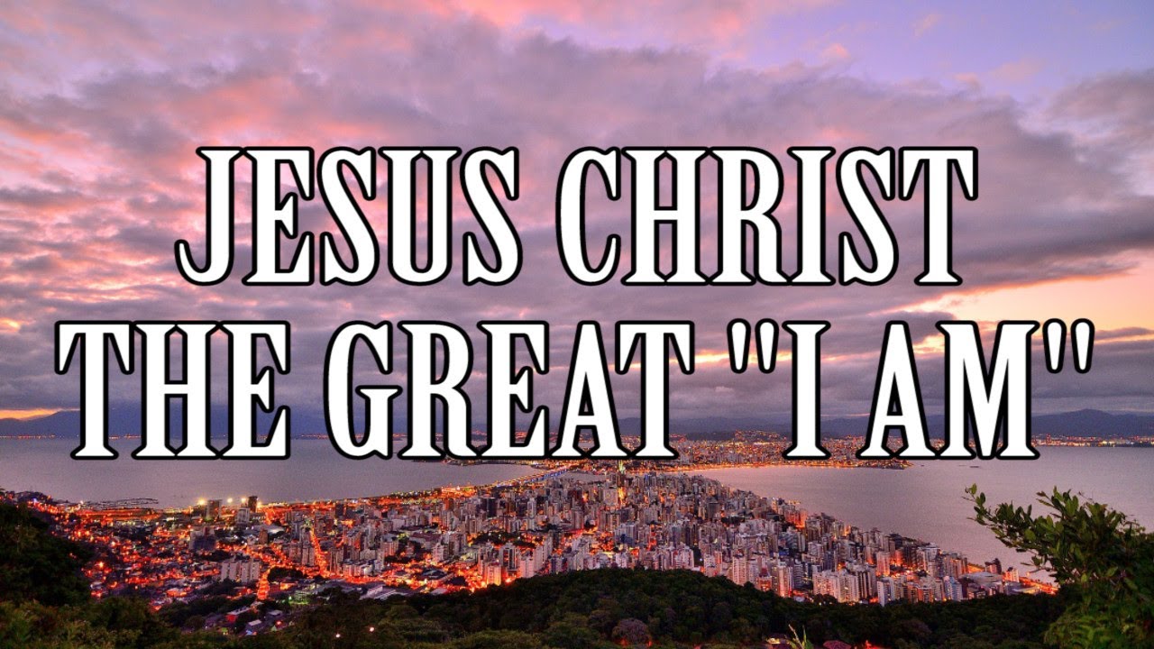 Jesus The Great I Am