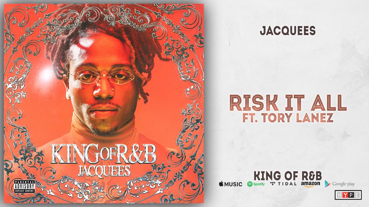 Jacquees - Risk It All Ft. Tory Lanez (King of R&B) - YouTube