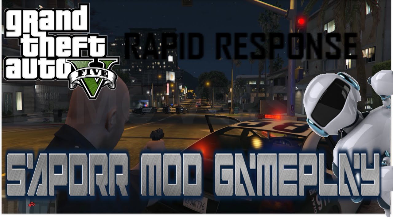 GTA V PC SAPD:Rapid Response 0.1.1.2a Mod Gameplay - YouTube