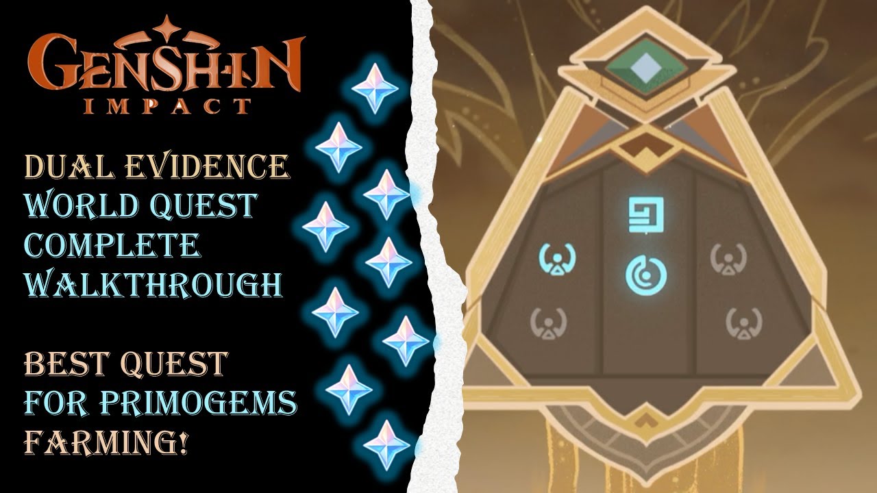 Dual Evidence | Primo gems farming with World Quest | Genshin Impact ...