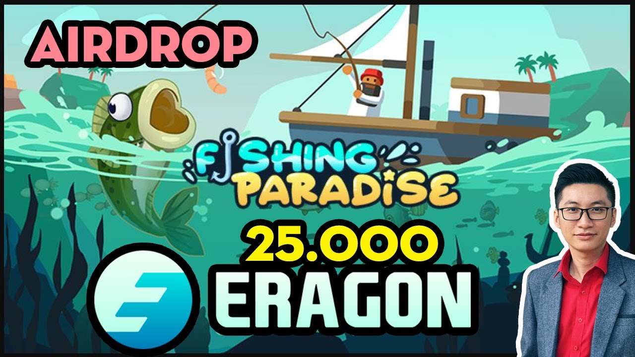 CHƠI GAME FISHING PARADISE CHIA SẺ POOL THƯỞNG 25 000 TOKEN EGON MỖI ...
