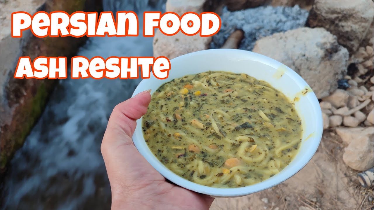 Cooking Authentic Ash Reshteh in the Wild Nature| Persian Comfort Food ...