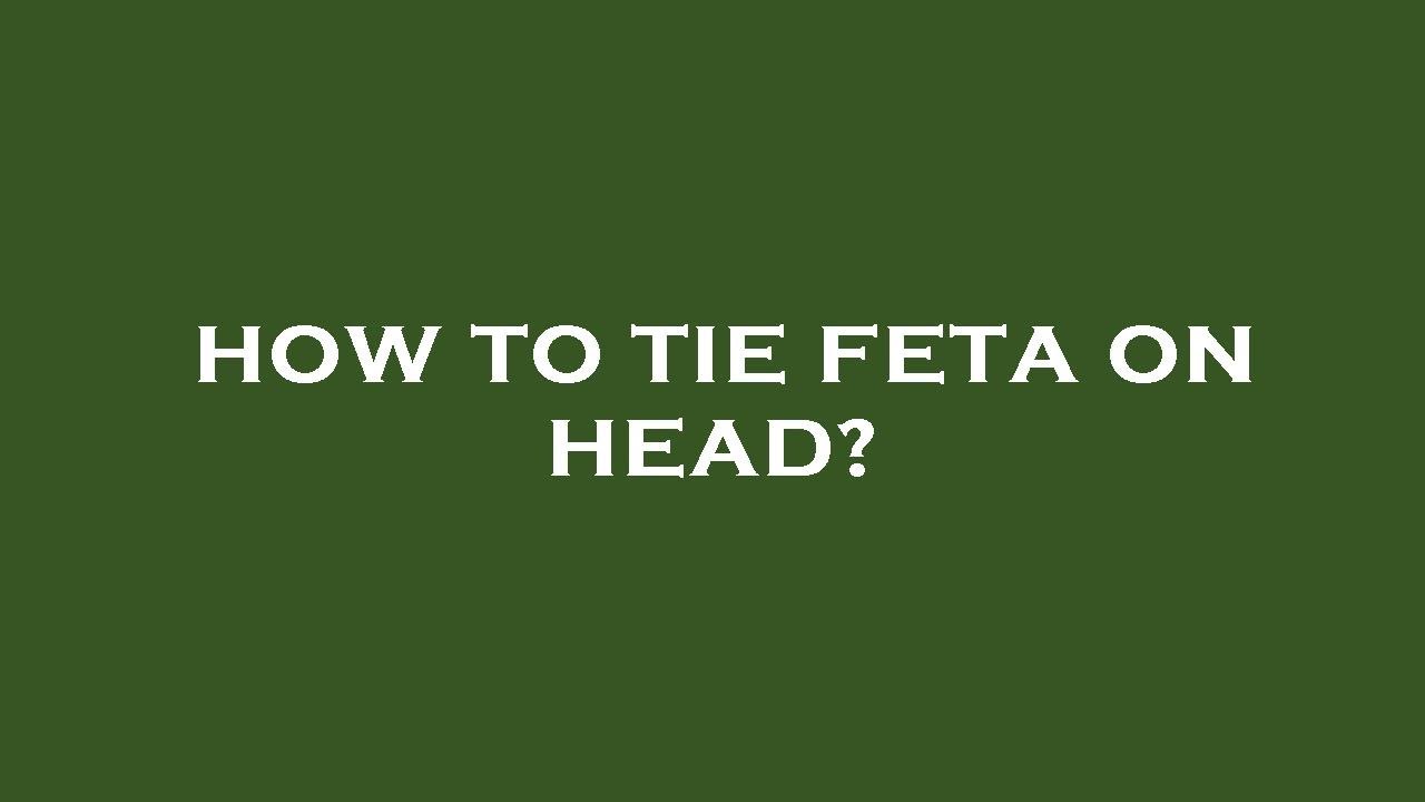 How to tie feta on head? - YouTube