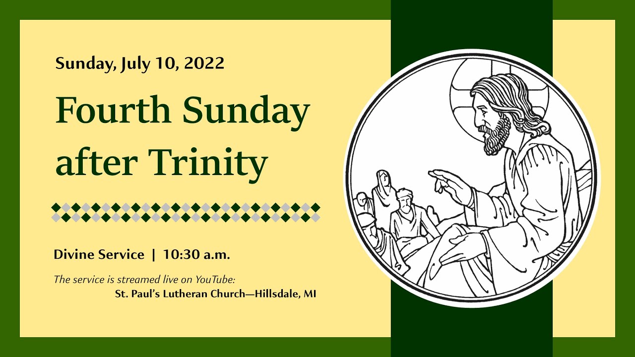 Fourth Sunday after Trinity | July 10, 2022 - YouTube