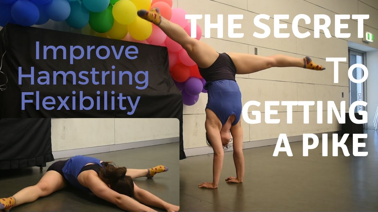 How to Improve Hamstring Flexibility | The Secret To Doing a Pike - YouTube