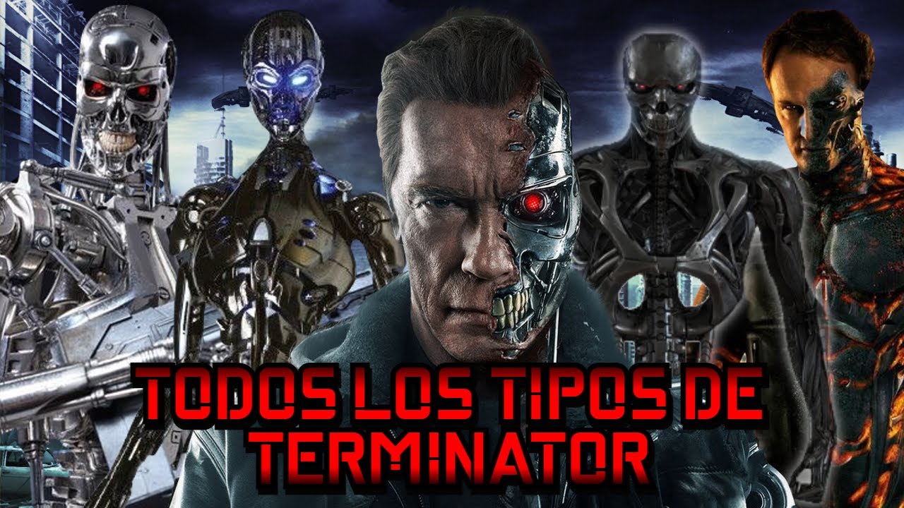 TODOS LOS TIPOS DE MODELOS DE TERMINATOR QUE EXISTEN - YouTube