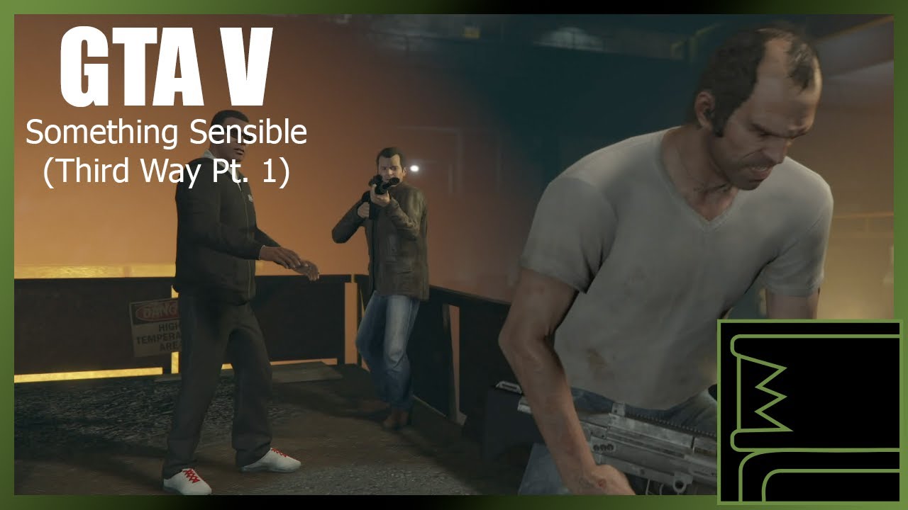 GTA 5: Something Sensible - YouTube