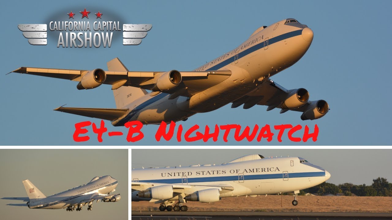 E4-B Nightwatch Friday Flybys .. California Capital Airshow 2018 (4K ...