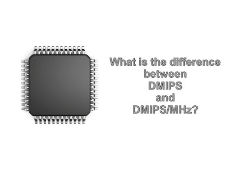 difference between MIPS and DMIPS/MHz - YouTube