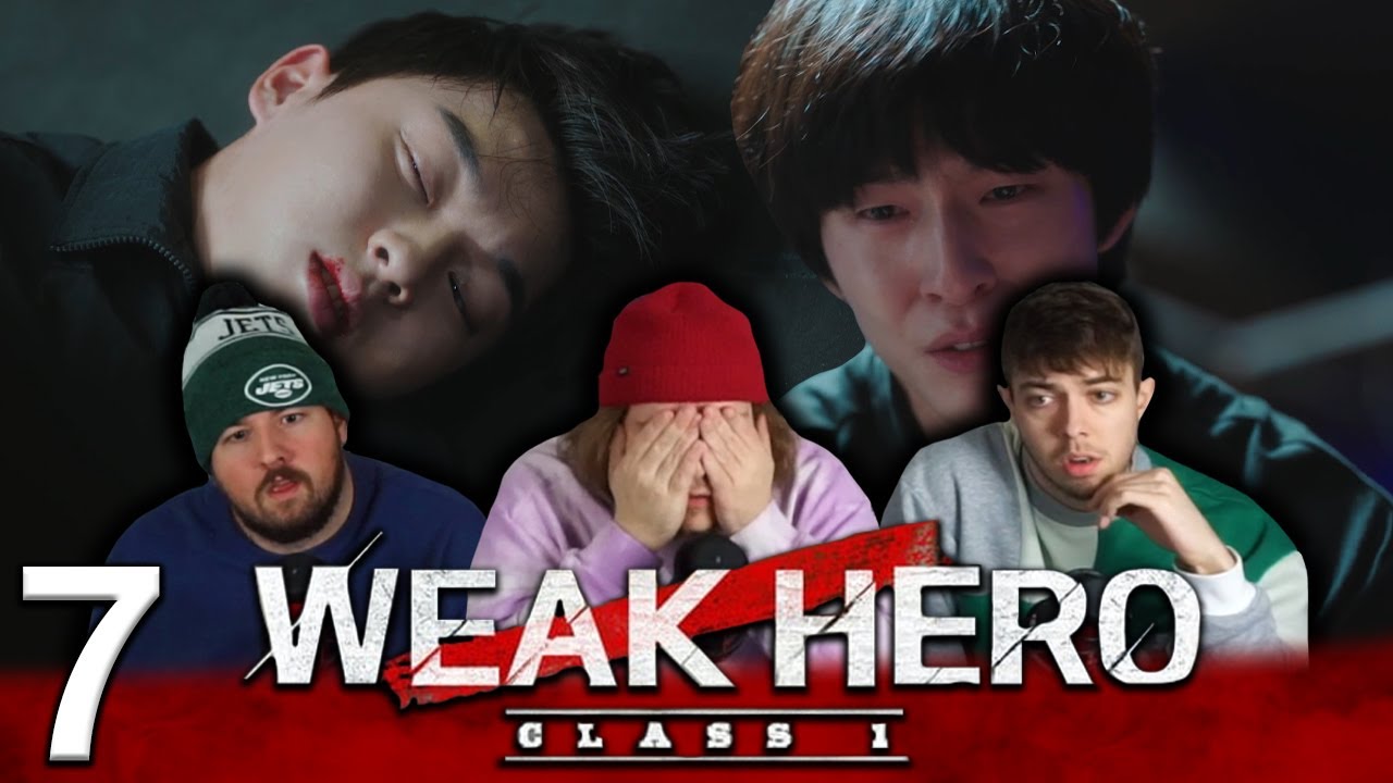 WE ARE BROKEN AFTER THIS!!! | Weak Hero Class 1 (약한영웅) Episode 7 First ...