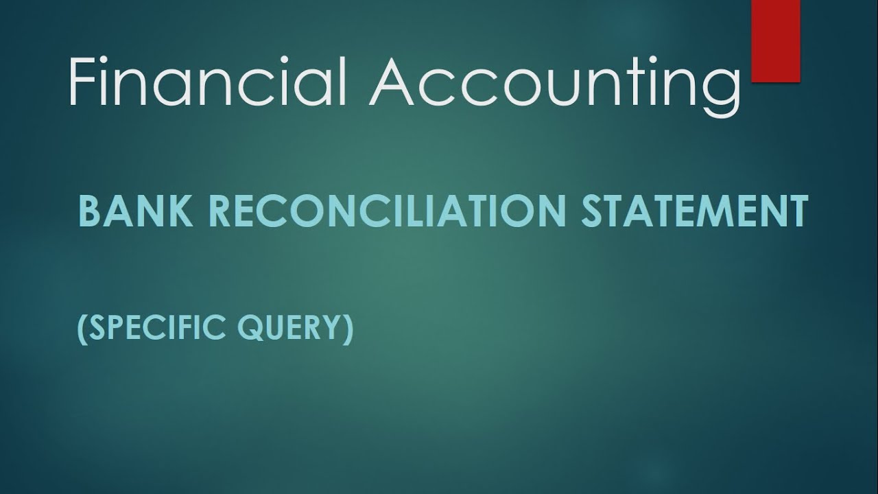Bank Reconciliation statement - video in response to a query - YouTube