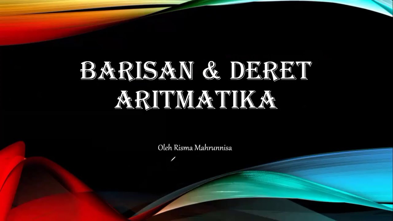 Matematika Kelas 11 - BARISAN & DERET ARITMATIKA - SMA - YouTube