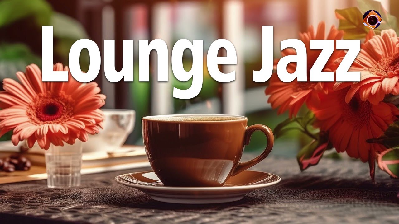 Lounge Jazz ♨ Elegant June Jazz & Bossa Nova to relax, study and work ...